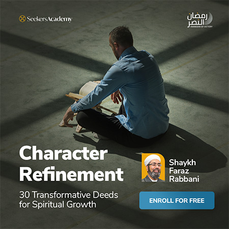 Character Refinement | SeekersGuidance